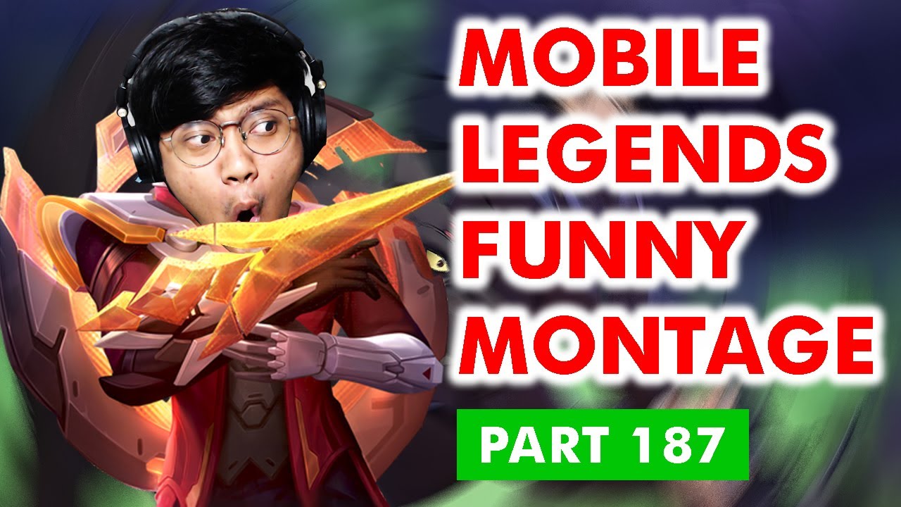 MOBILE LEGENDS FUNNY MONTAGE PART 187 - YouTube