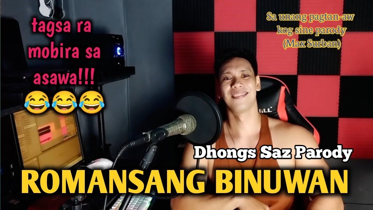 Romansang binuwan (sa unang pagtan aw kog sine Max Surban) Dhongs Saz ...
