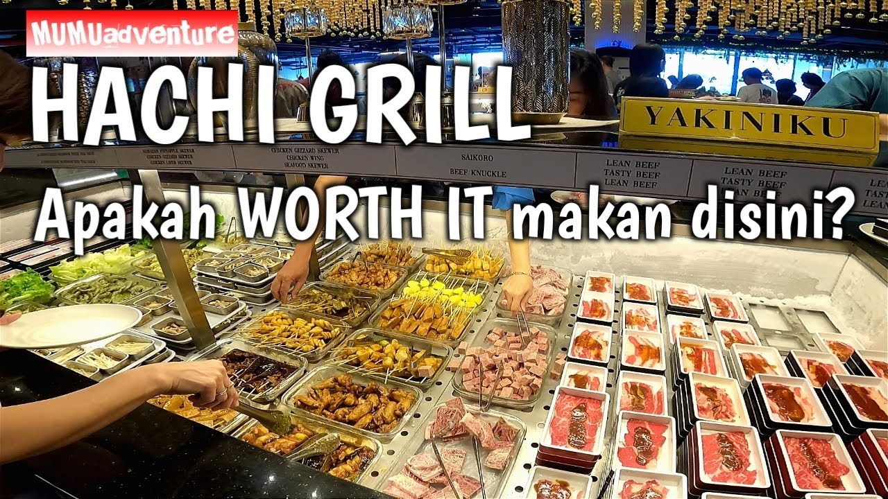 HACHI GRILL puri indah Apakah worth it makan disini? #hachigrill # ...