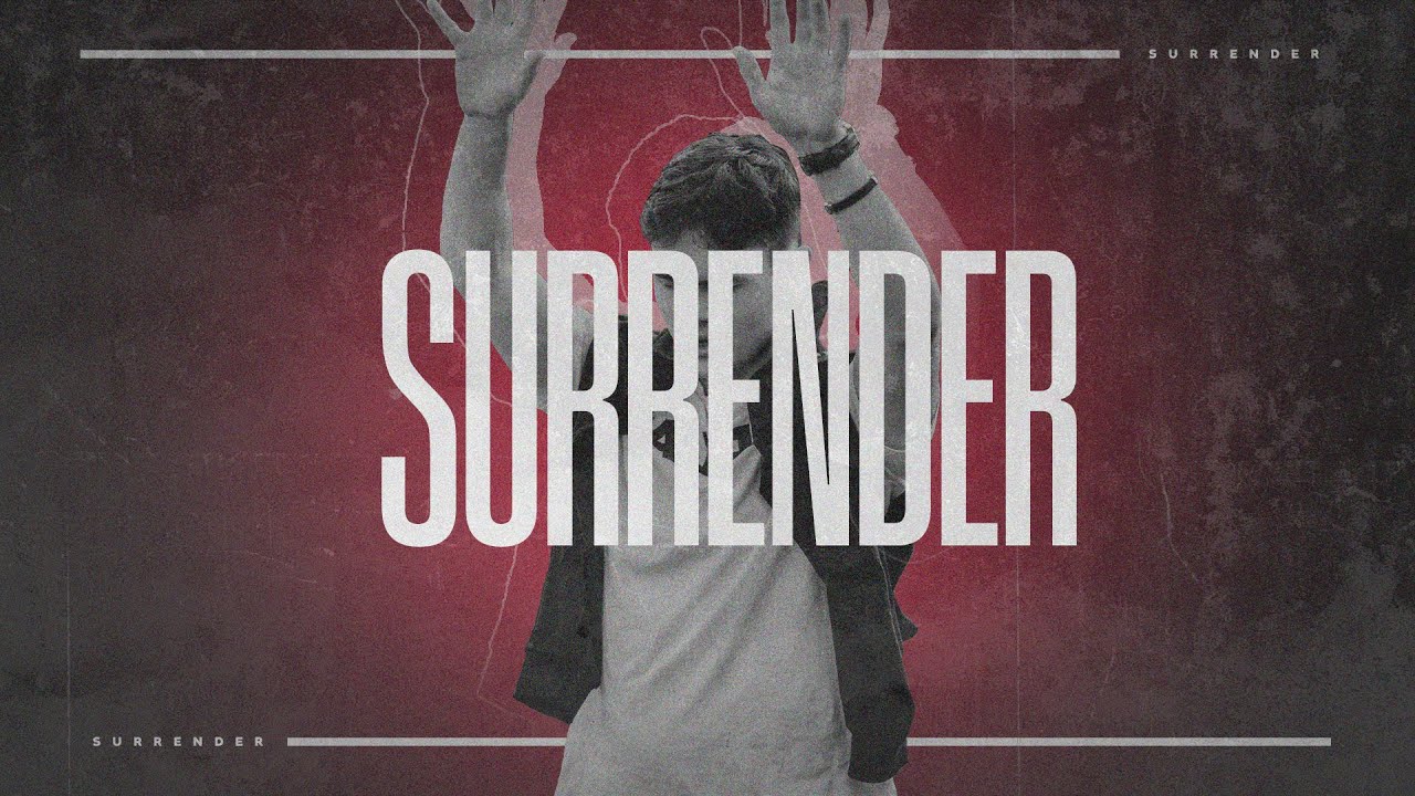 Worship- Surrender: Surrender Your Will - 2023-11-12 @ 9:30am - YouTube