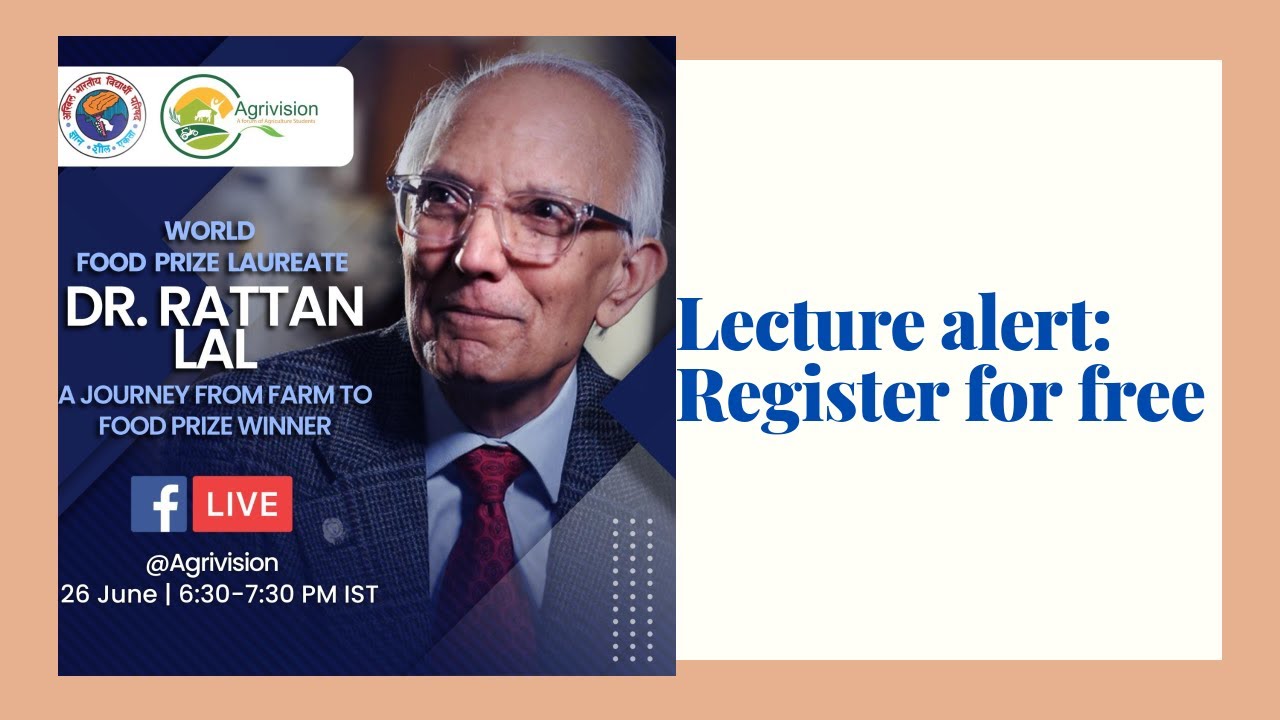 Lecture alert: AGRIVISION Facebook live| Dr. Rattan Lal Lecture| June ...