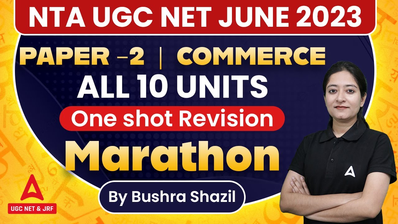 NTA UGC Net June 2023 | UGC NET Commerce Paper -2 [ All 10 Units ] | One Shot Revision Marathon ...