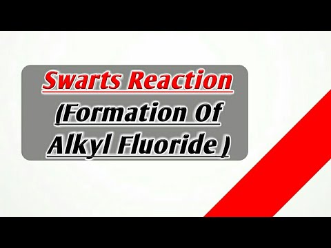 Swarts Reaction | Preparation Of Alkyl Fluoride | Halogen Exchange ...