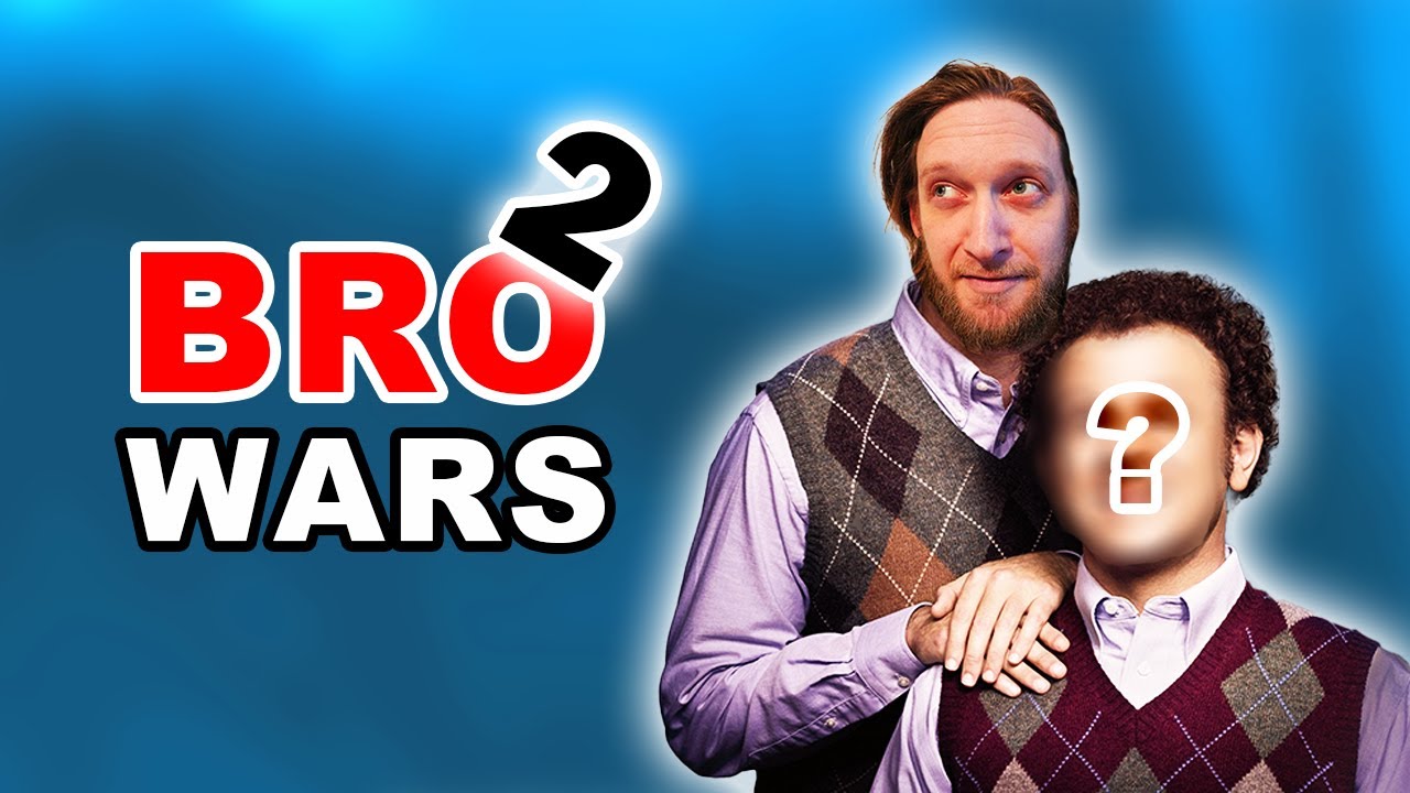 Bro Wars Part 2 - YouTube