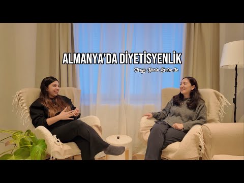 Almanya’da Diyetisyen Olmak | İş Bulmak, Denklik, Gerçekten İş Var mı? | Derya Barin Sevim ile