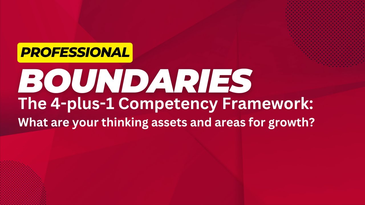 4-PLUS-1 Competency Framework: Assets and Areas for Growth - YouTube