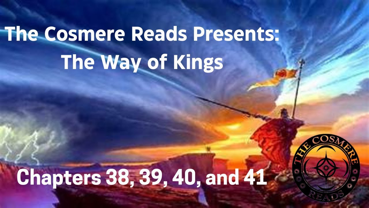 The Way of Kings: Chapters 38, 39, 40, and 41 (Season 3, Episode 15 ...