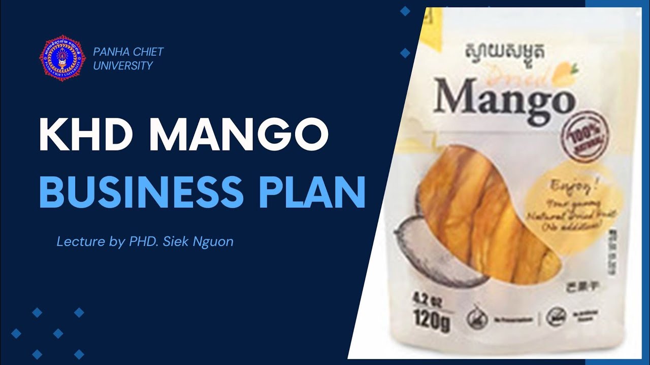 KHD Mango Business Plan Presentation by Panha Chiet University's ...