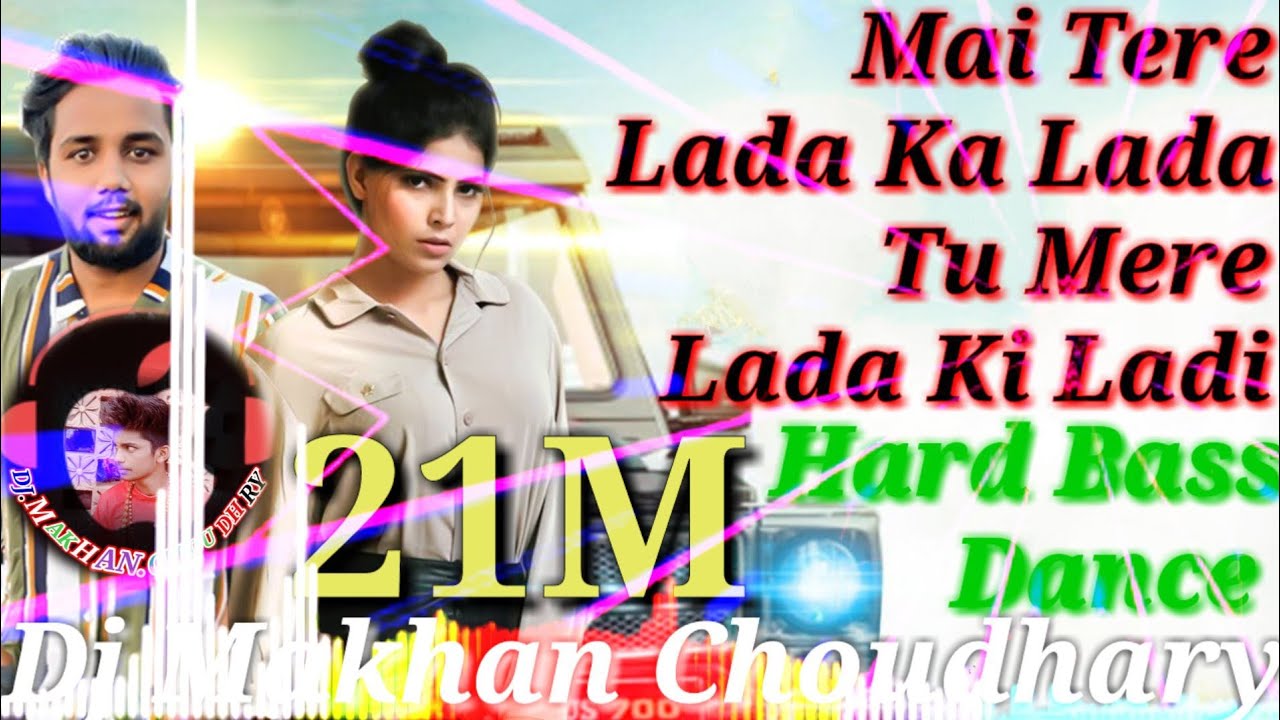 Main Tere Lada Ka Lada Tu Mere Lada Ki Ladi🤡🤡जिगर के छल्ले🤡🤡Dj Hard ...