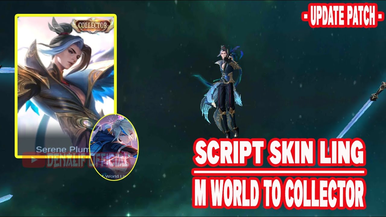 SCRIPT SKIN LING M WORLD TO COLLECTOR SERENE PLUME + LOGO | UPDATE ...