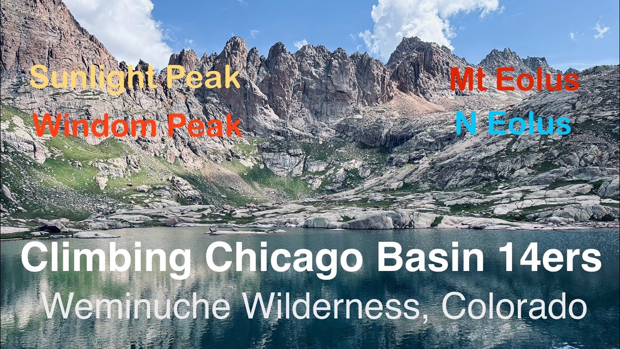 Chicago Basin 14ers, Sunlight Peak, Windom Peak, Mt Eolus, N Eolus ...
