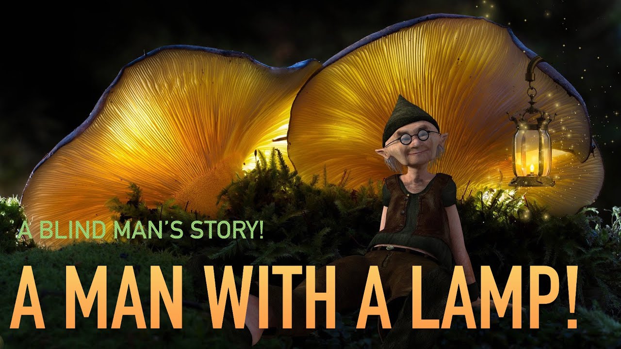 A Man With A Lamp | A Blind man story | Inspirational Stories | The ...
