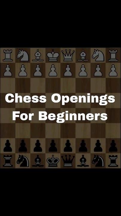 Chess Openings For Beginners #chess #chessopenings #chessgames #shorts - YouTube
