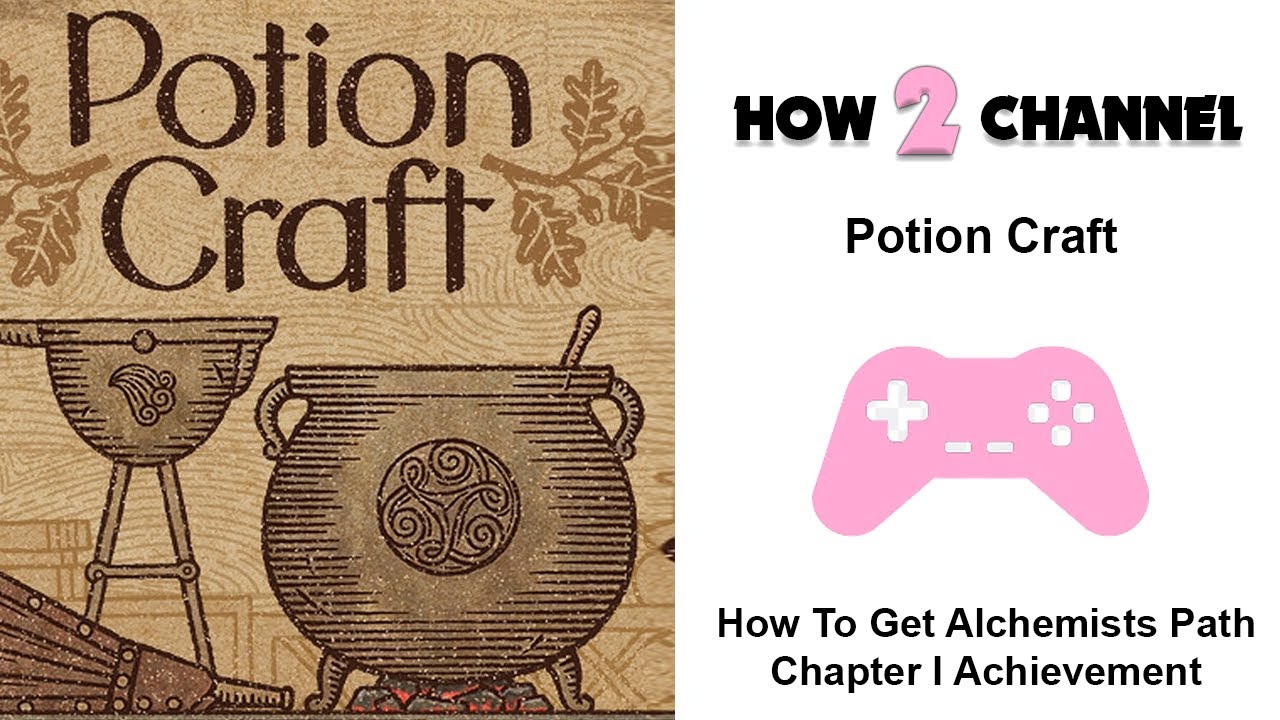 How 2 Get Alchemists Path Chapter I Achievement (Potion Craft) - YouTube