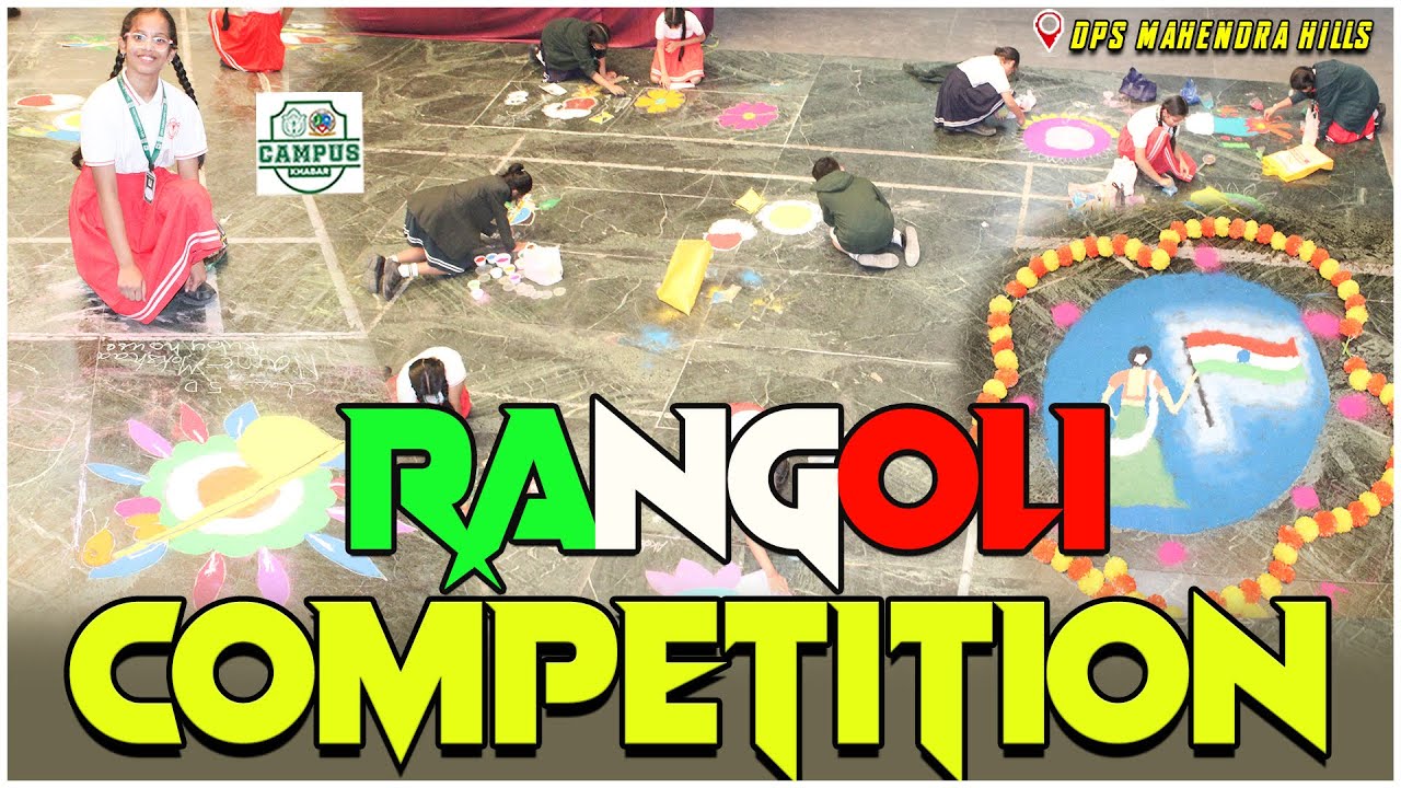 RANGOLI COMPETITION DPS MAHENDRA HILLS |CAMPUS KHABAR| - YouTube