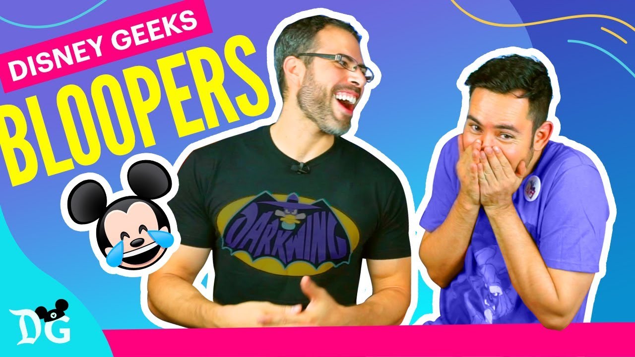 Bloopers 1 | Disney Geeks - YouTube