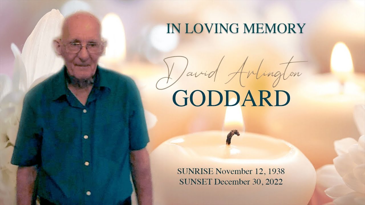Celebrating the Life of David Arlington Goddard - YouTube
