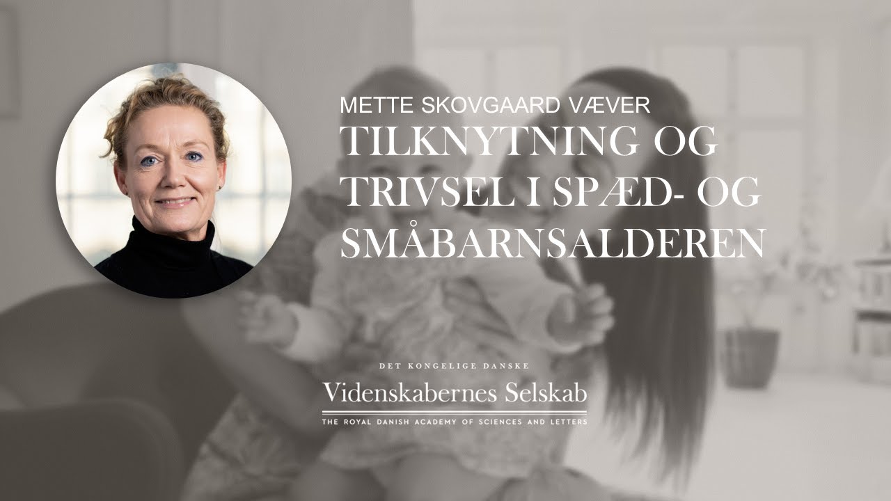Mette Skovgaard Væver - Tilknytning og trivsel i spæd- og ...