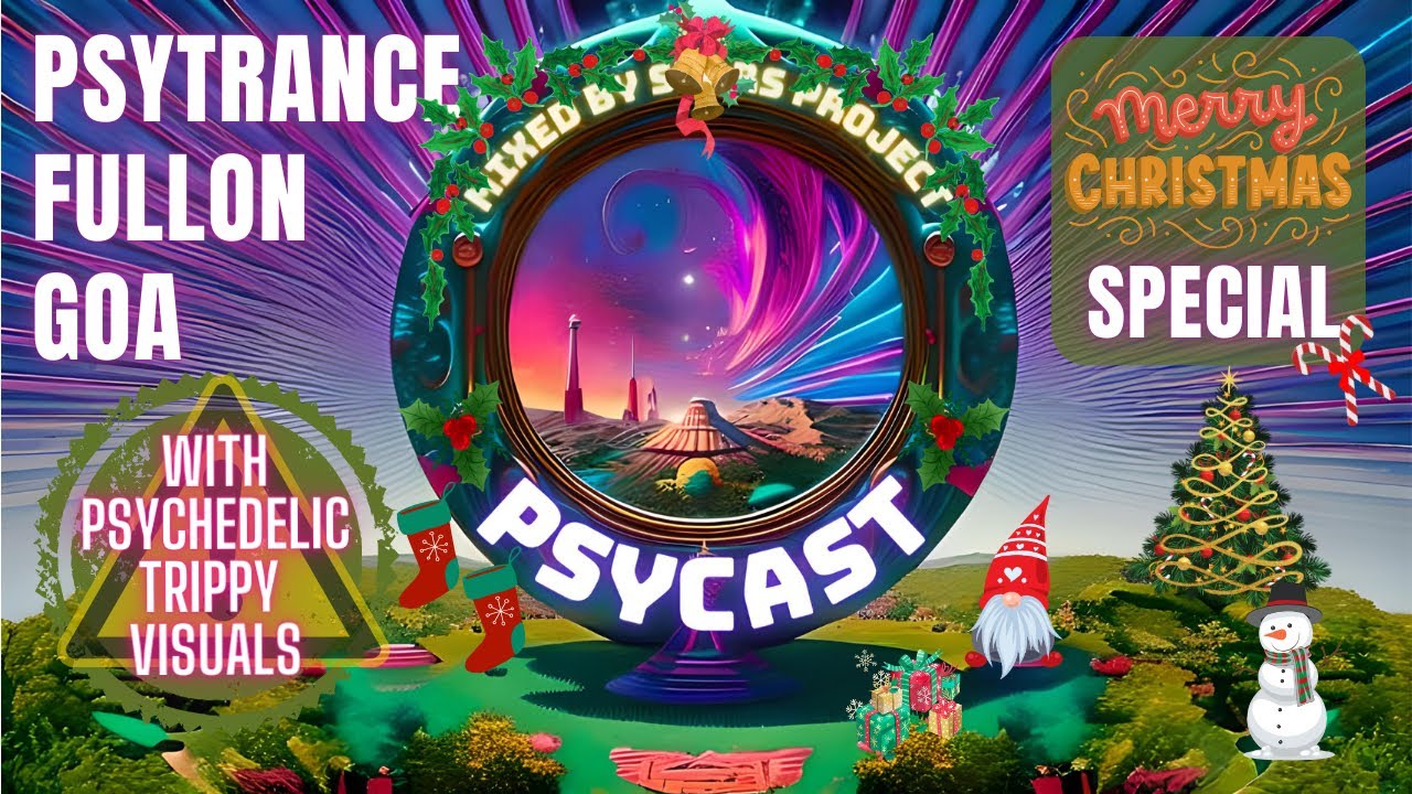 🎄🎅#PSYTRANCE CHRISTMAS & NEW YEAR PSY and GOA TRANCE - PsyCast ...