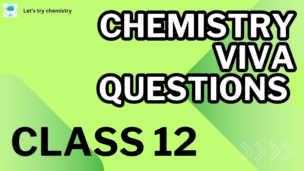 chemistry viva questions class 12 - YouTube