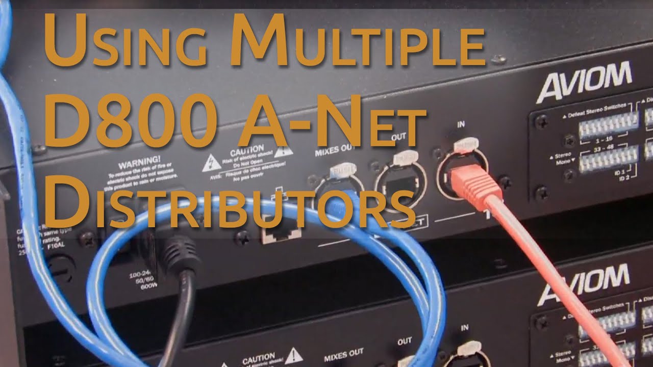 Using Multiple D800 A-Net Distributors - YouTube