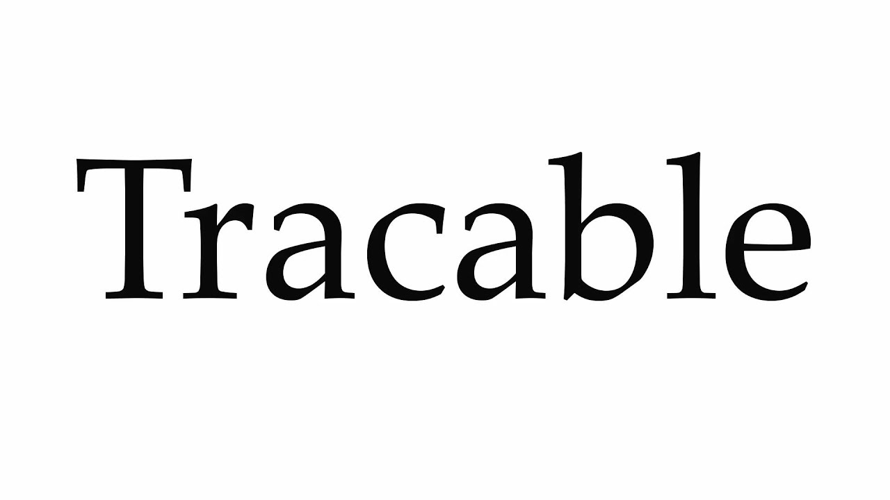 How to Pronounce Tracable - YouTube