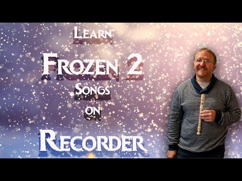 Play Frozen 2 Songs on Recorder (Intro Song) Na Na Hey