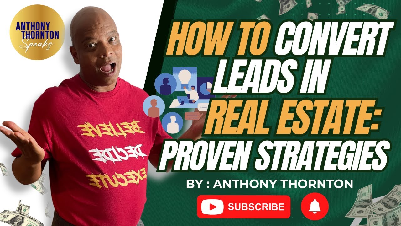 How to Convert Leads in Real Estate: Proven Strategies - YouTube