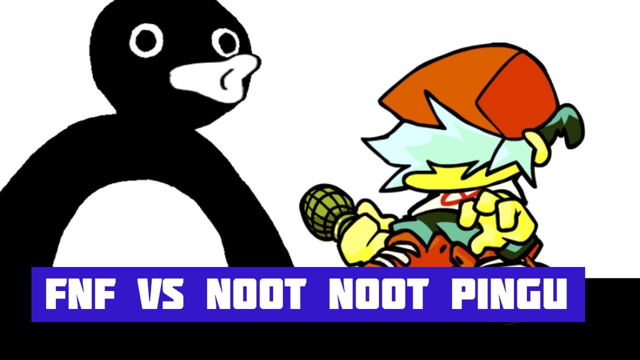 FNF VS Noot Noot Pingu v2 - YouTube