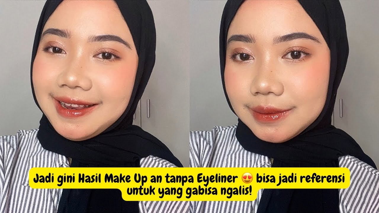 TUTORIAL MAKE UP SIMPLE TANPA EYELINER - COCOK NIH UNTUK YANG GABISA ...
