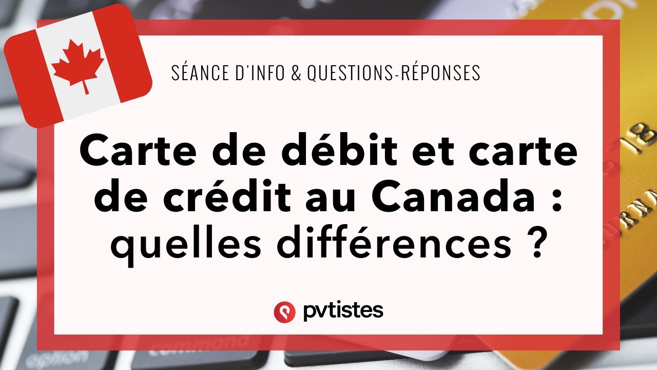 🇨🇦 Carte de débit et carte de crédit au Canada/Québec : quelles sont ...