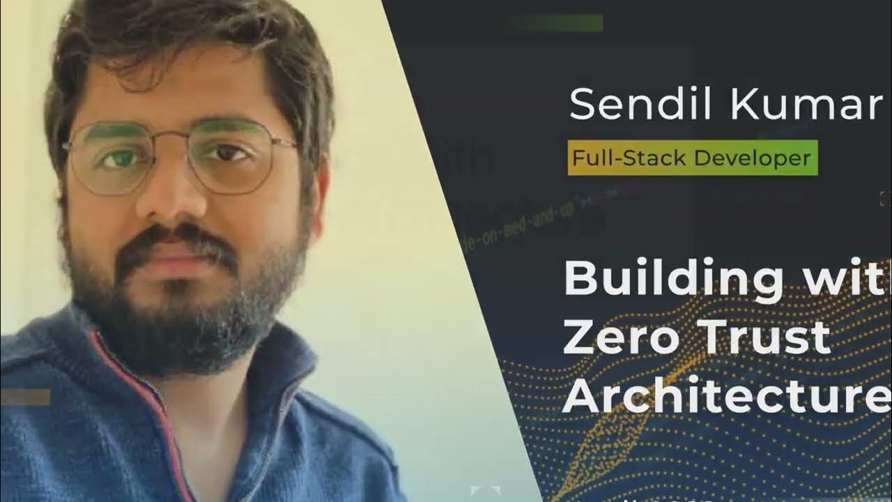 Devnexus 2022 - Building With Zero Trust Architecture - Sendil Kumar - YouTube