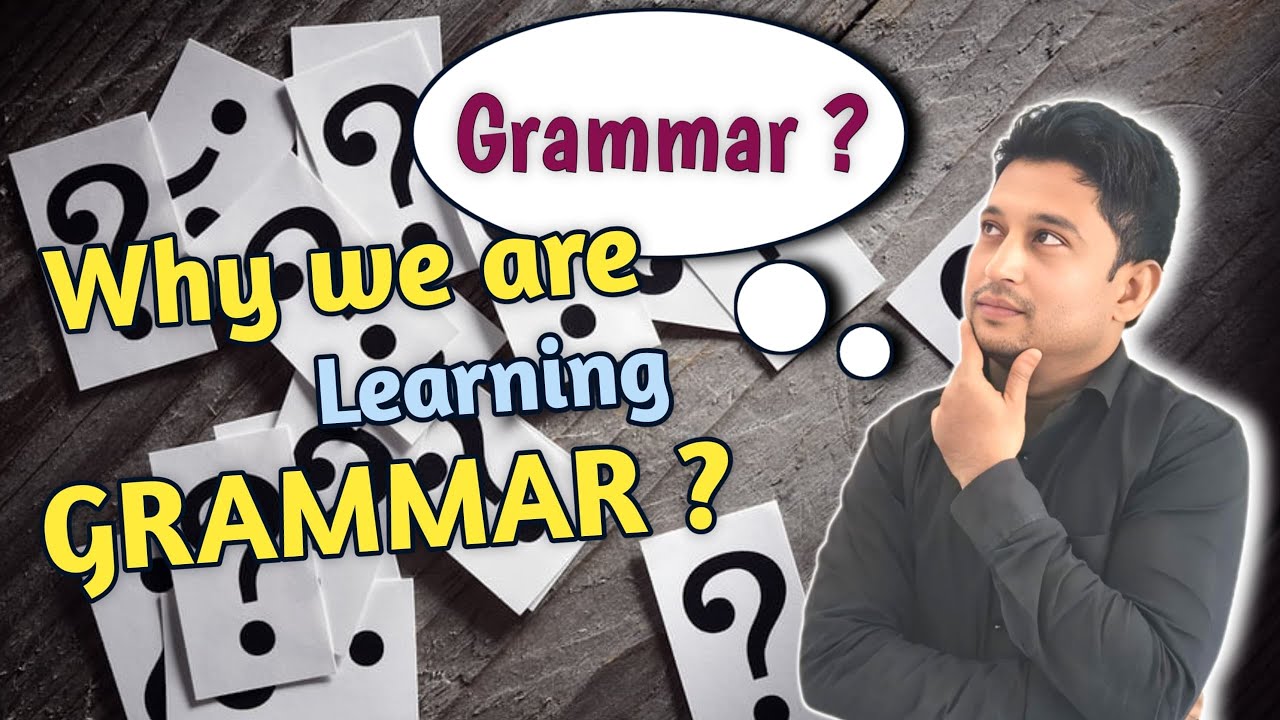 Why we are learning Grammar?? 📙 ️ - YouTube