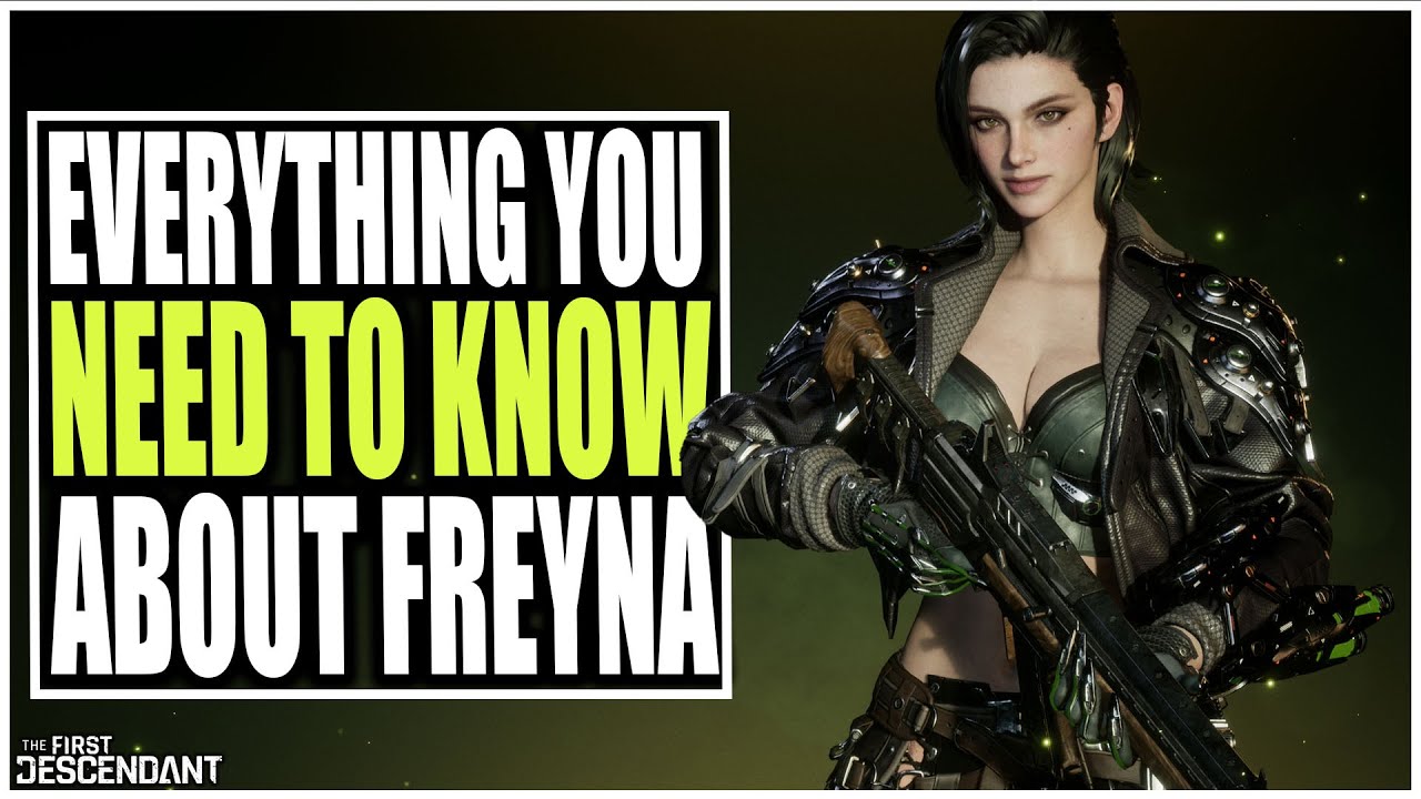 The First Descendant - FREYNA is the TOXIC QUEEN that you want to TRY ...