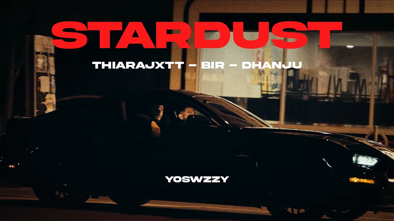 Thiarajxtt, Bir, Dhanju - Stardust (Remix) - YouTube