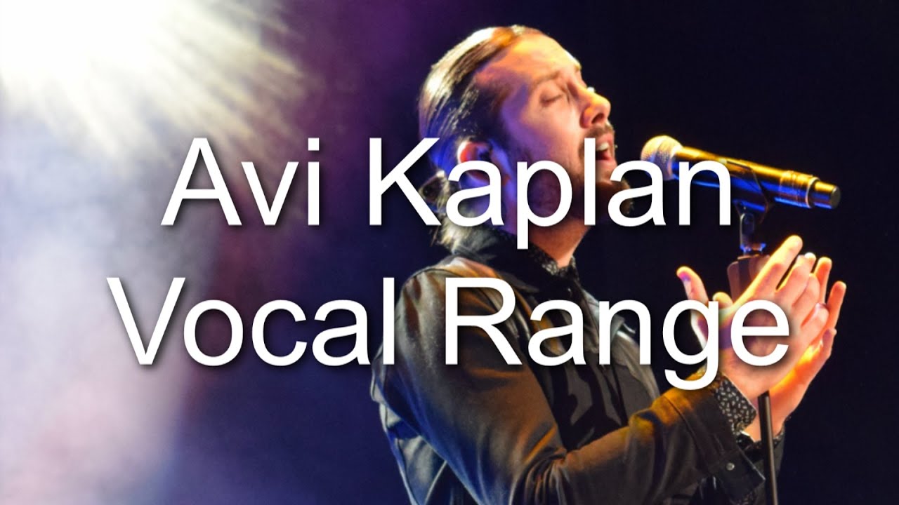 Avi Kaplan - Vocal Range (D1-C♯5) (By Axel Fuentes) - YouTube