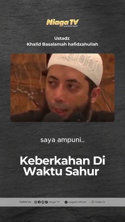 *KEBERKAHAN DI WAKTU SAHUR* Ustadz Khalid Basalamah Hafidzahullah - YouTube
