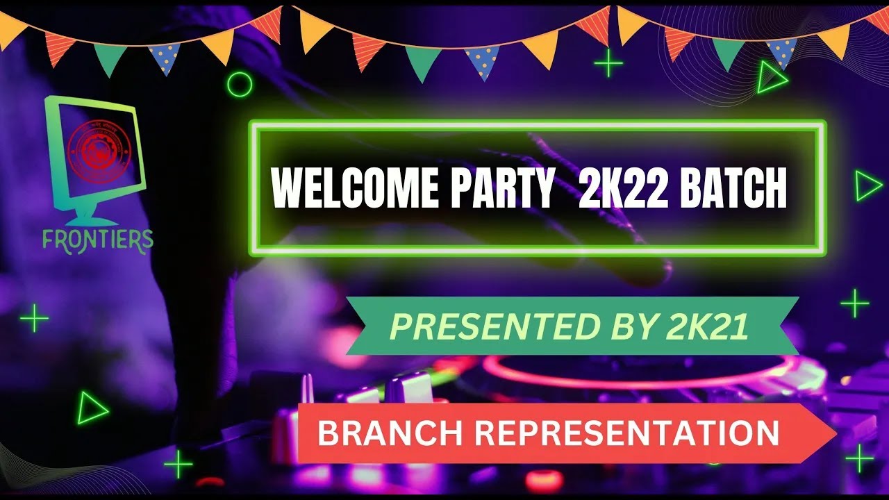 Welcome Party : 2k22 Batch | Part 7 | Branch Representation-ECE | BCE Bhagalpur | Frontiers ...