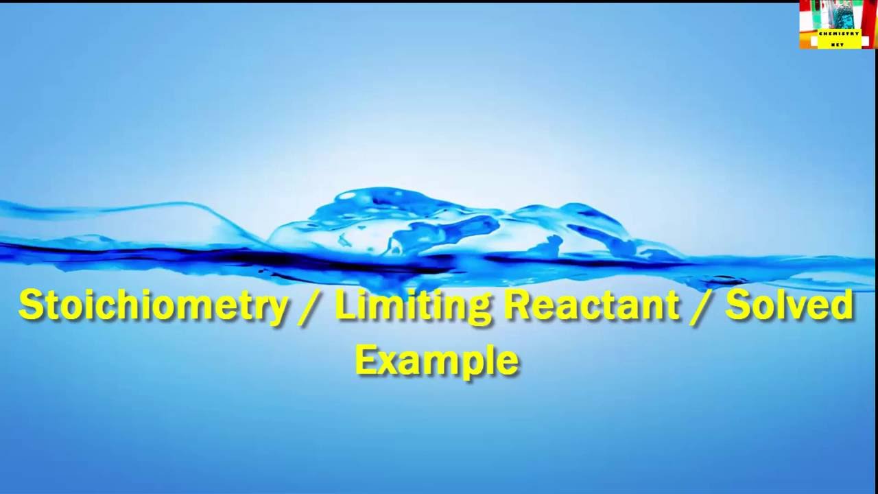 stoichiometry / limiting reactant / solved example - YouTube