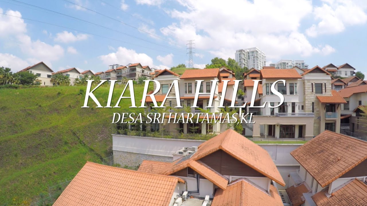 KIARA HILLS, DESA SRI HARTAMAS (TEASER) - YouTube