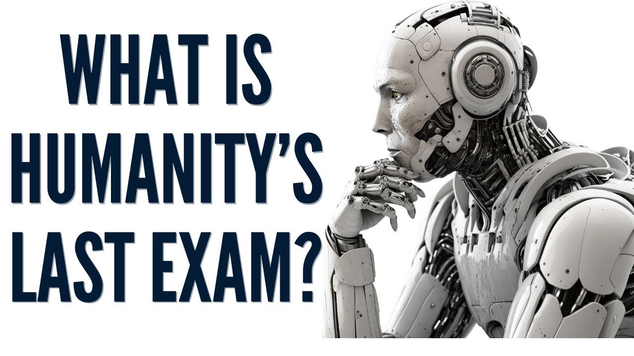 What is Humanity’s Last Exam? - YouTube