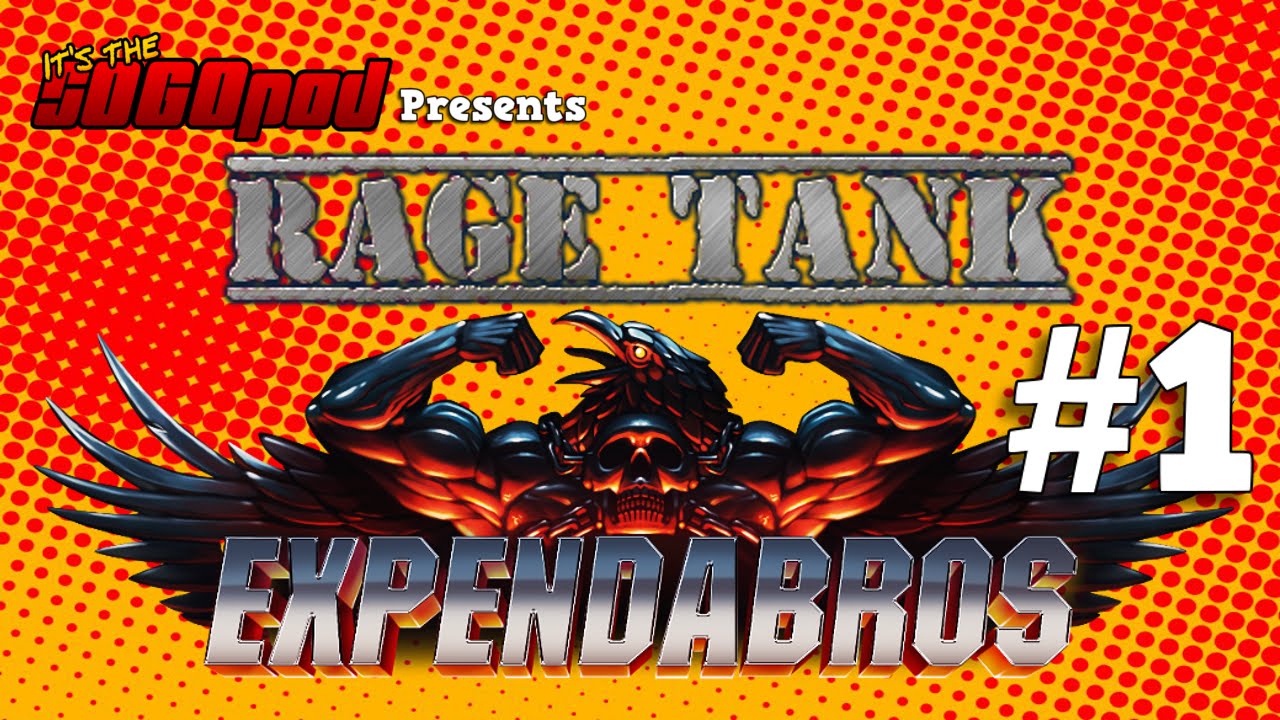 Rage Tank Ep.1: Expendable Brothers - YouTube