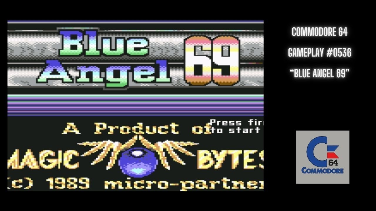 Blue Angel 69 (Commodore 64 / Gameplay #0536) - YouTube