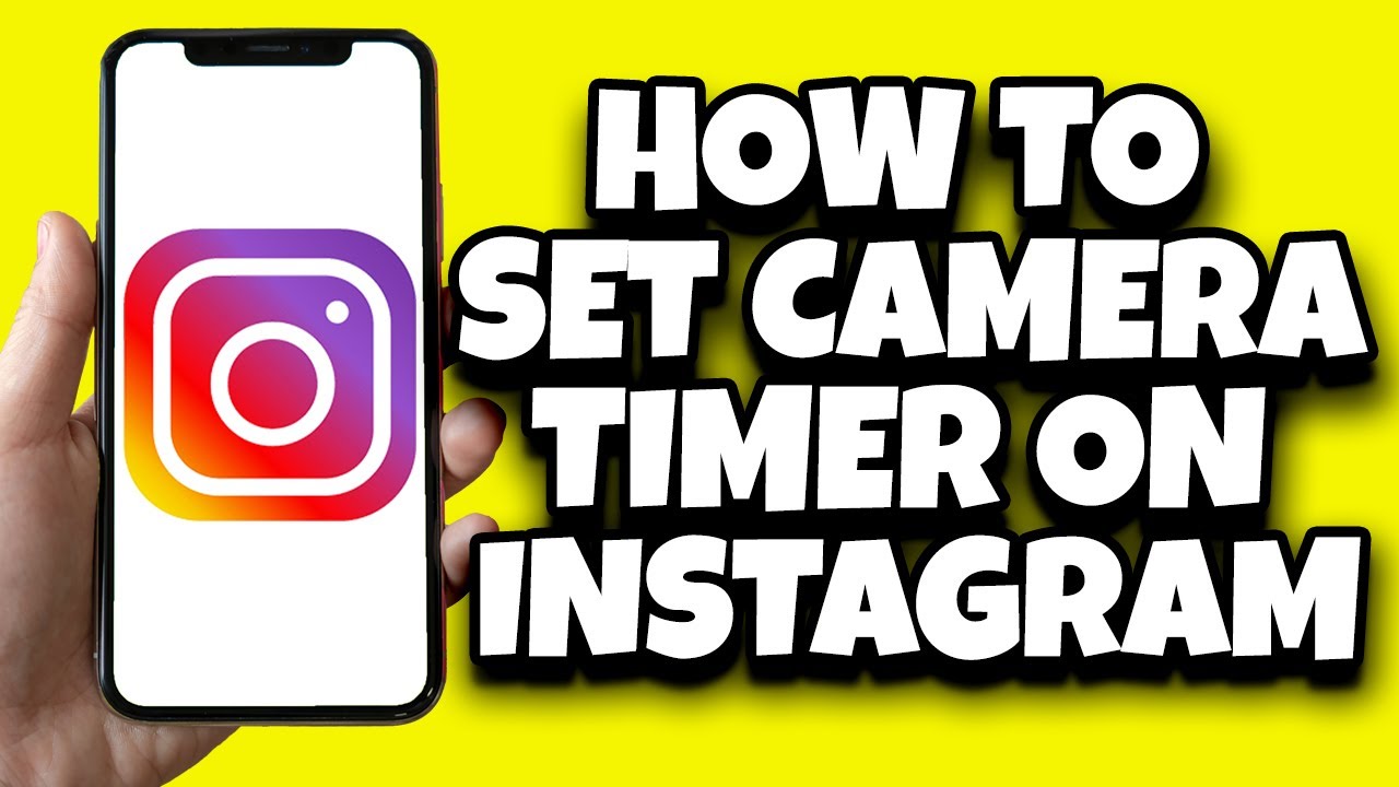 How To Set Camera Timer On Instagram (Step By Step) - YouTube