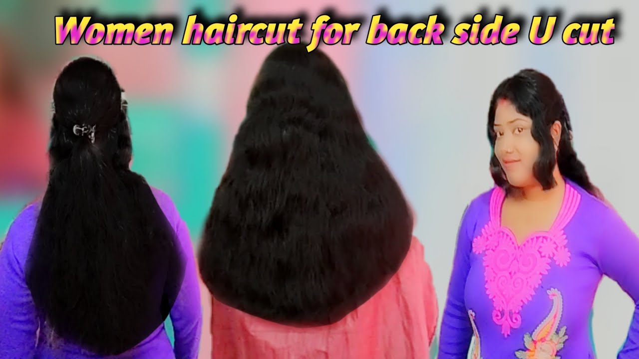 Haircut deep U cut || Ladies hair U cutting || How to cut women's hair ...