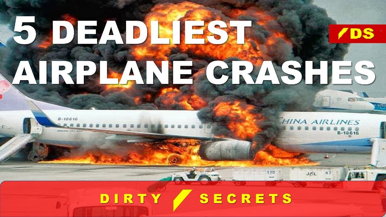5 Deadliest Airplane Crashes - YouTube