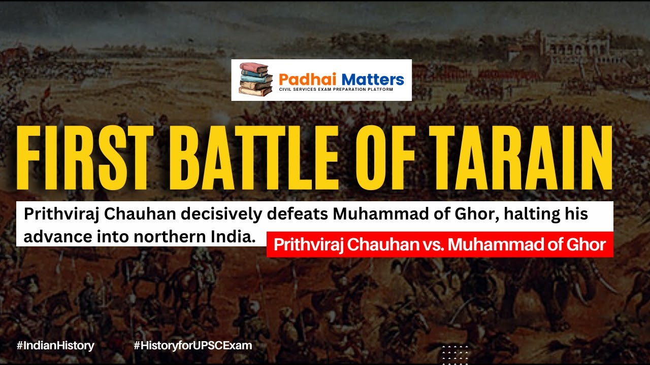 First Battle of Tarain - Prithviraj Chauhan vs Muhammad Ghauri | Indian ...