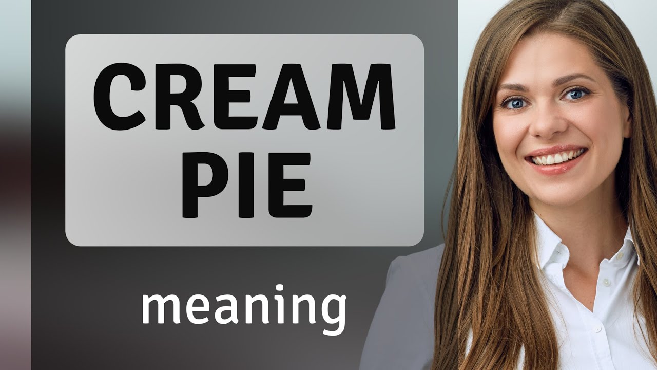 Exploring the Meaning of "Cream Pie" - YouTube