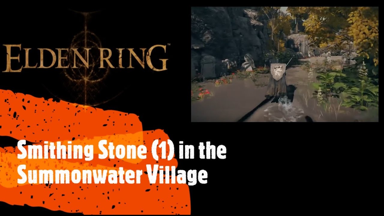 Elden Ring [Smithing Stone (1) in the Summonwater Village] - YouTube