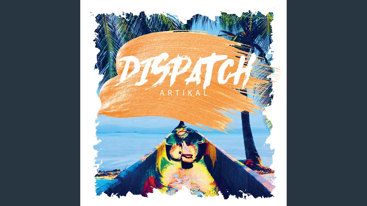 Dispatch - YouTube Music
